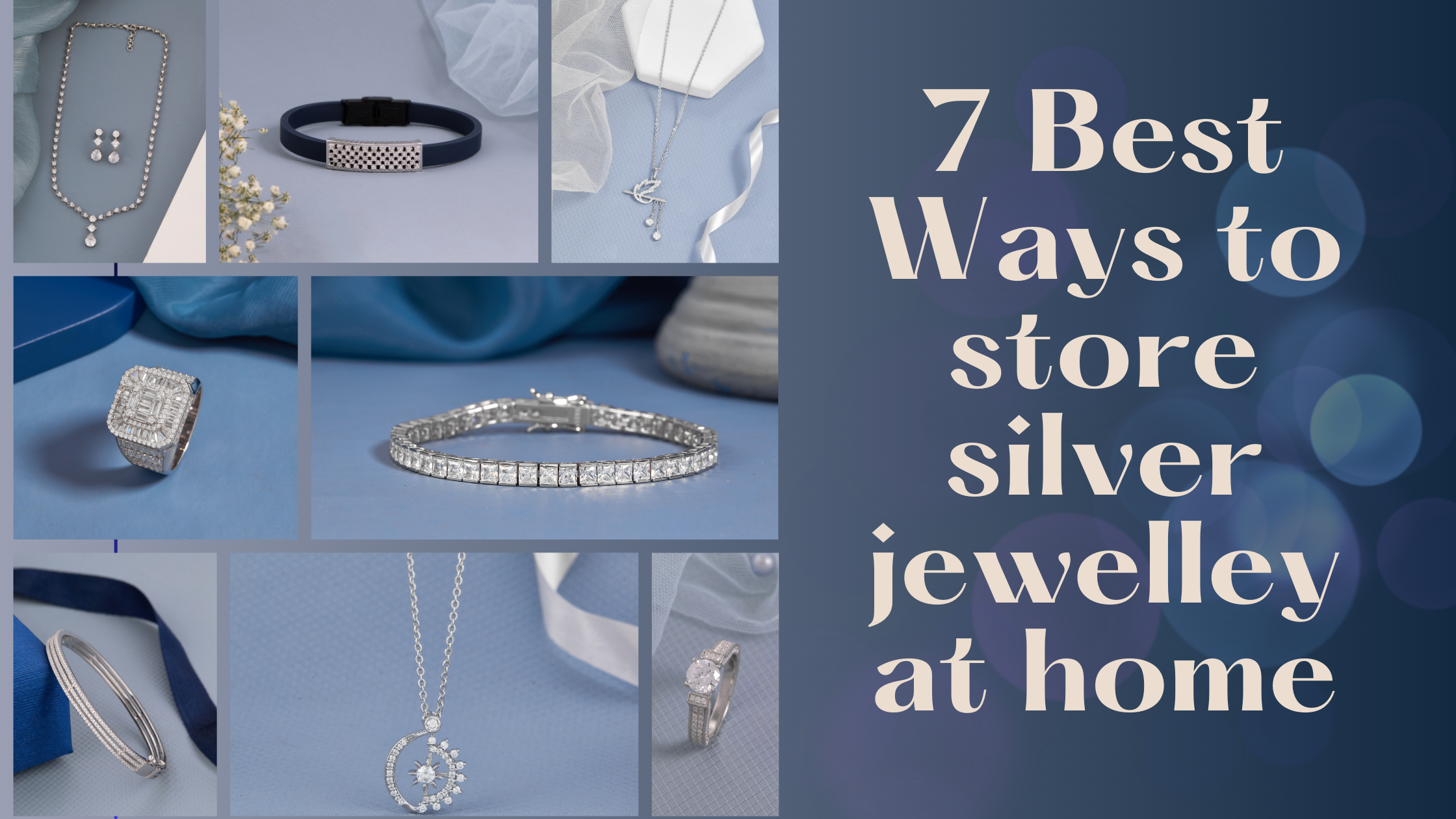 7 Best Ways To Store Silver Jewellery At Home – Eevee Jewels Silver